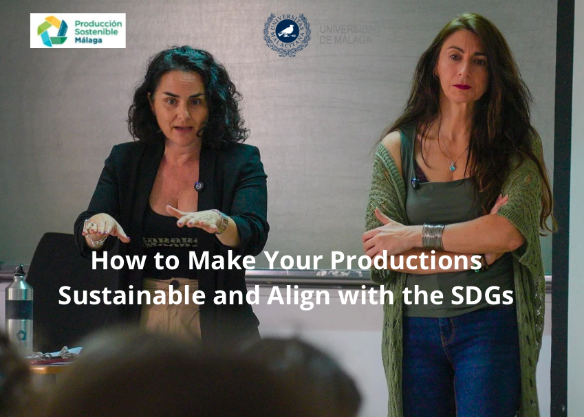 HOW TO MAKE YOUR PRODUCTIONS SUSTAINABLE AND ALIGN WITH THE SDGs - Fresco Film